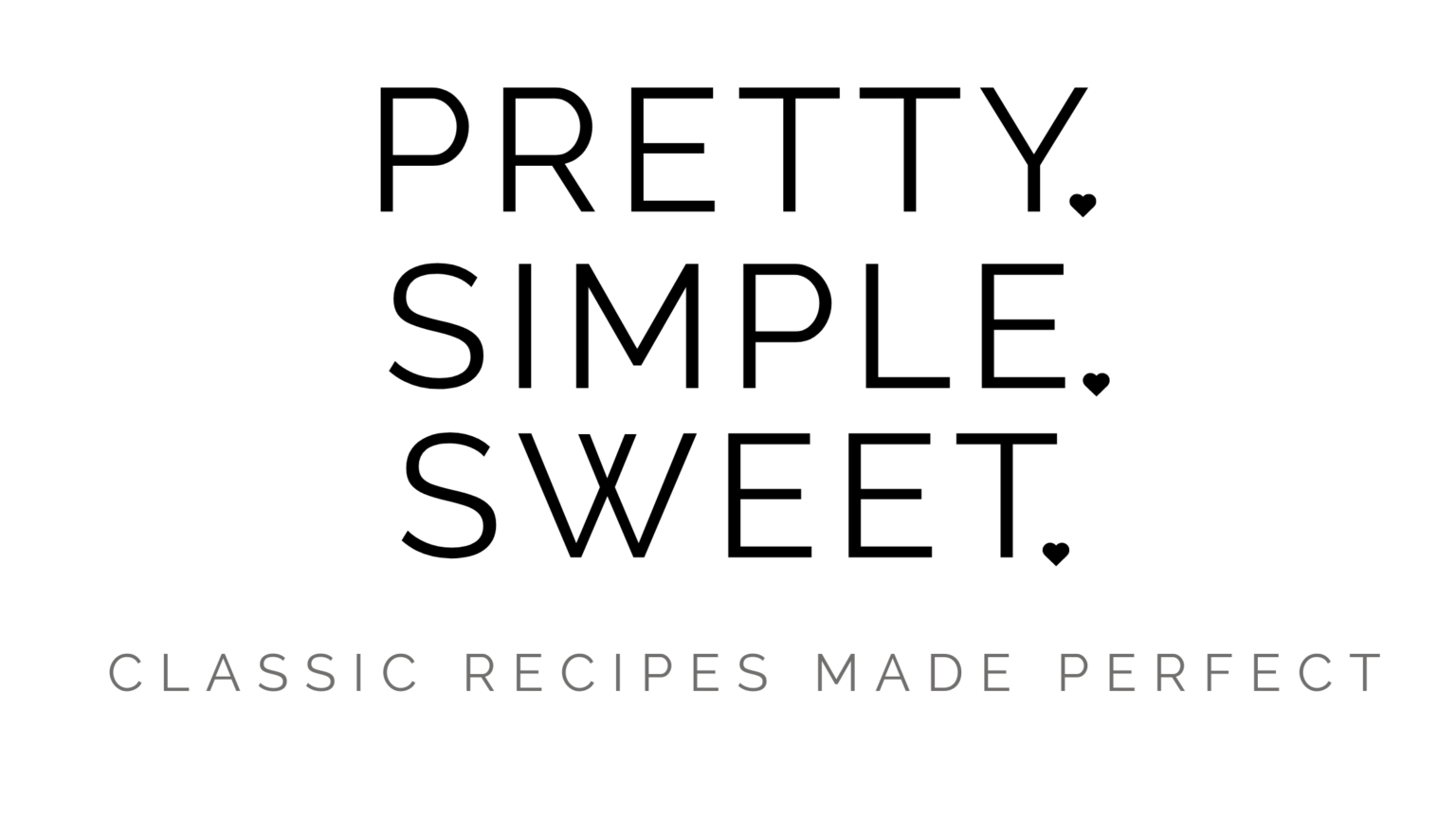 Pretty. Simple. Sweet. - Classic recipes made perfec
